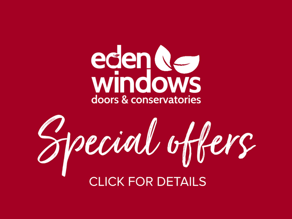 Eden Special Offers | Great Savings & Offers on Windows, Doors & Living ...